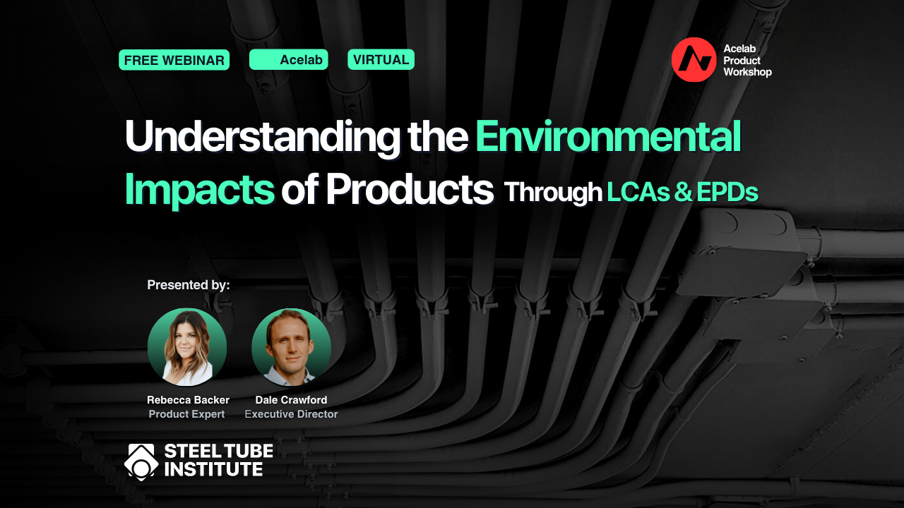 Webinar | Understanding the Environmental Impacts of Products Through LCAs & EPDs